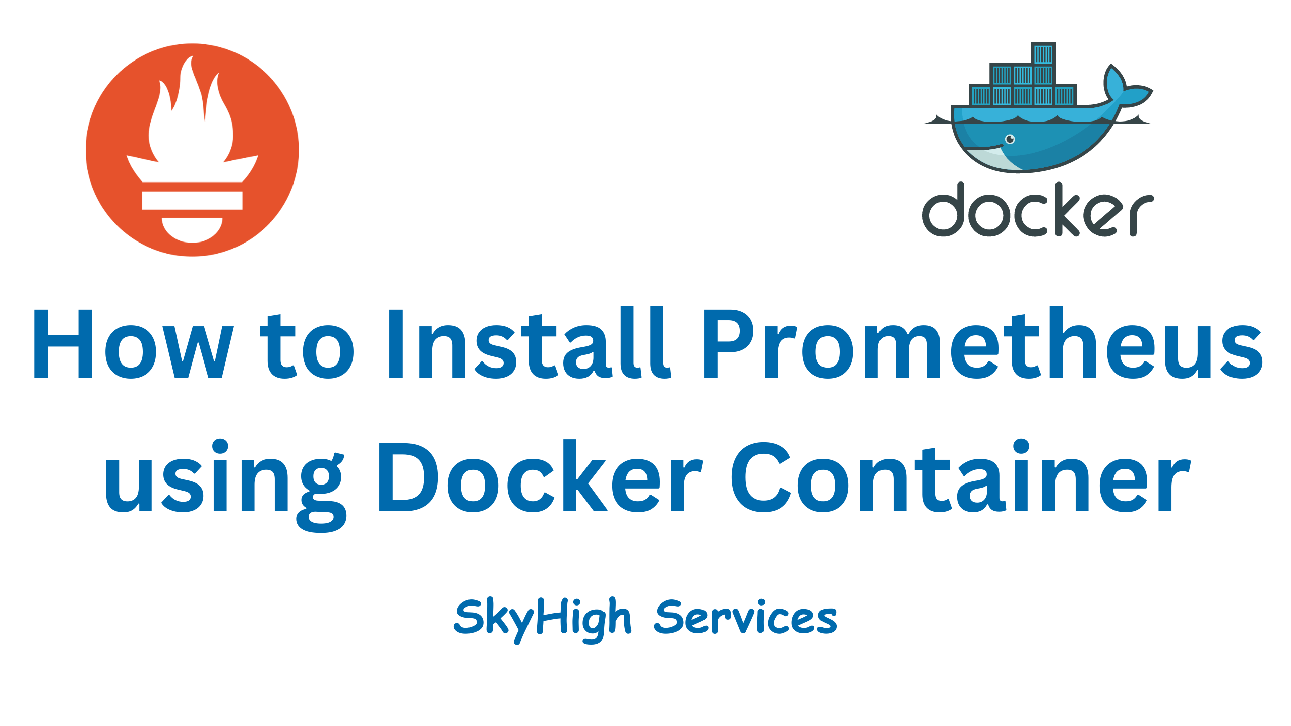 How to Install Prometheus using Docker How to Install Prometheus using Docker